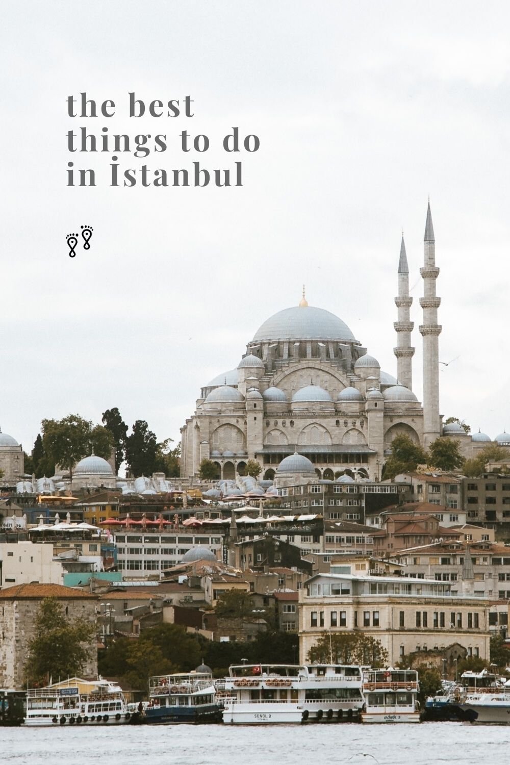 20 Unmissable Things To Do In İstanbul | Anywhere We Roam