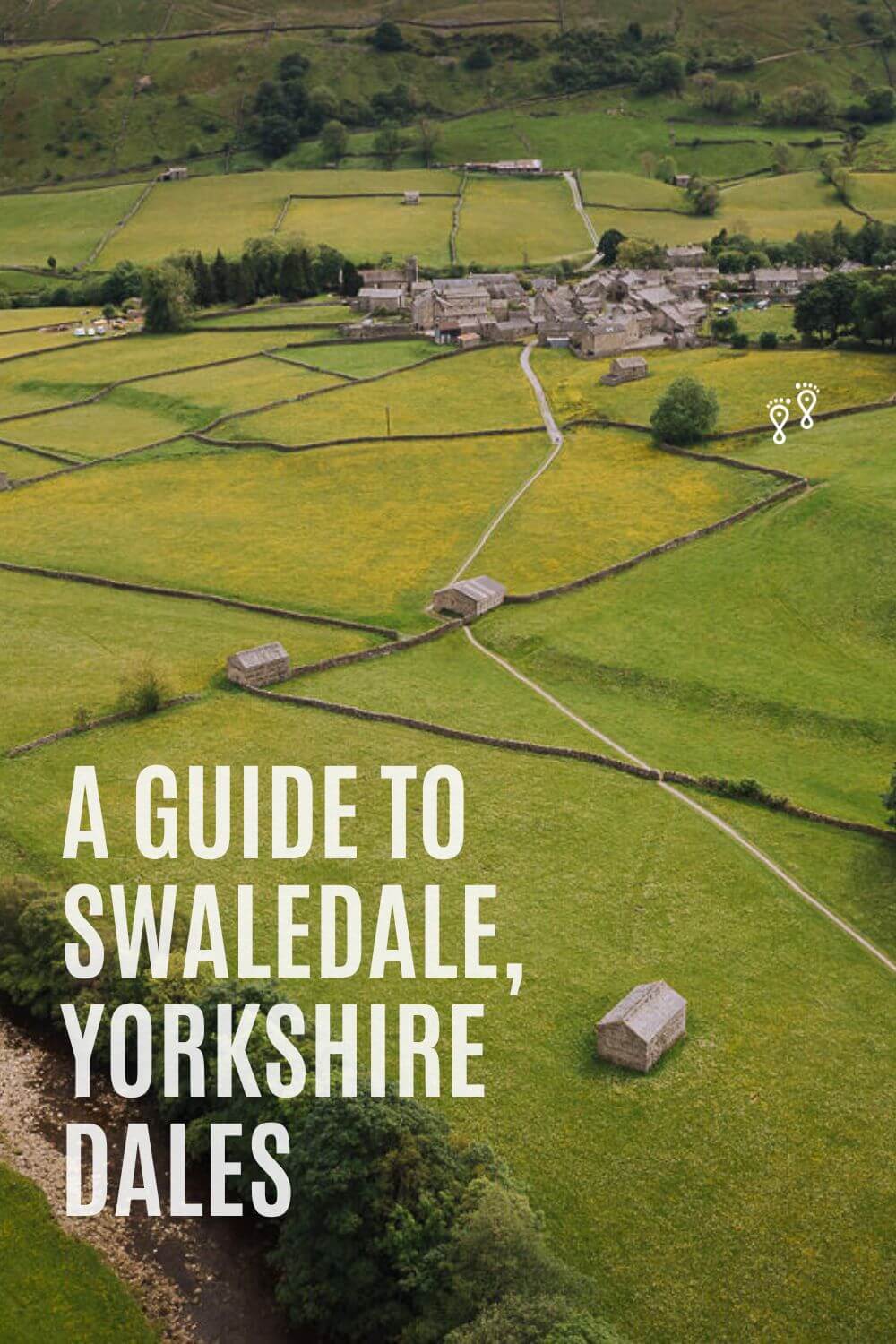 A Wild Getaway In Swaledale - The Unspoilt Valley In The Yorkshire Dales
