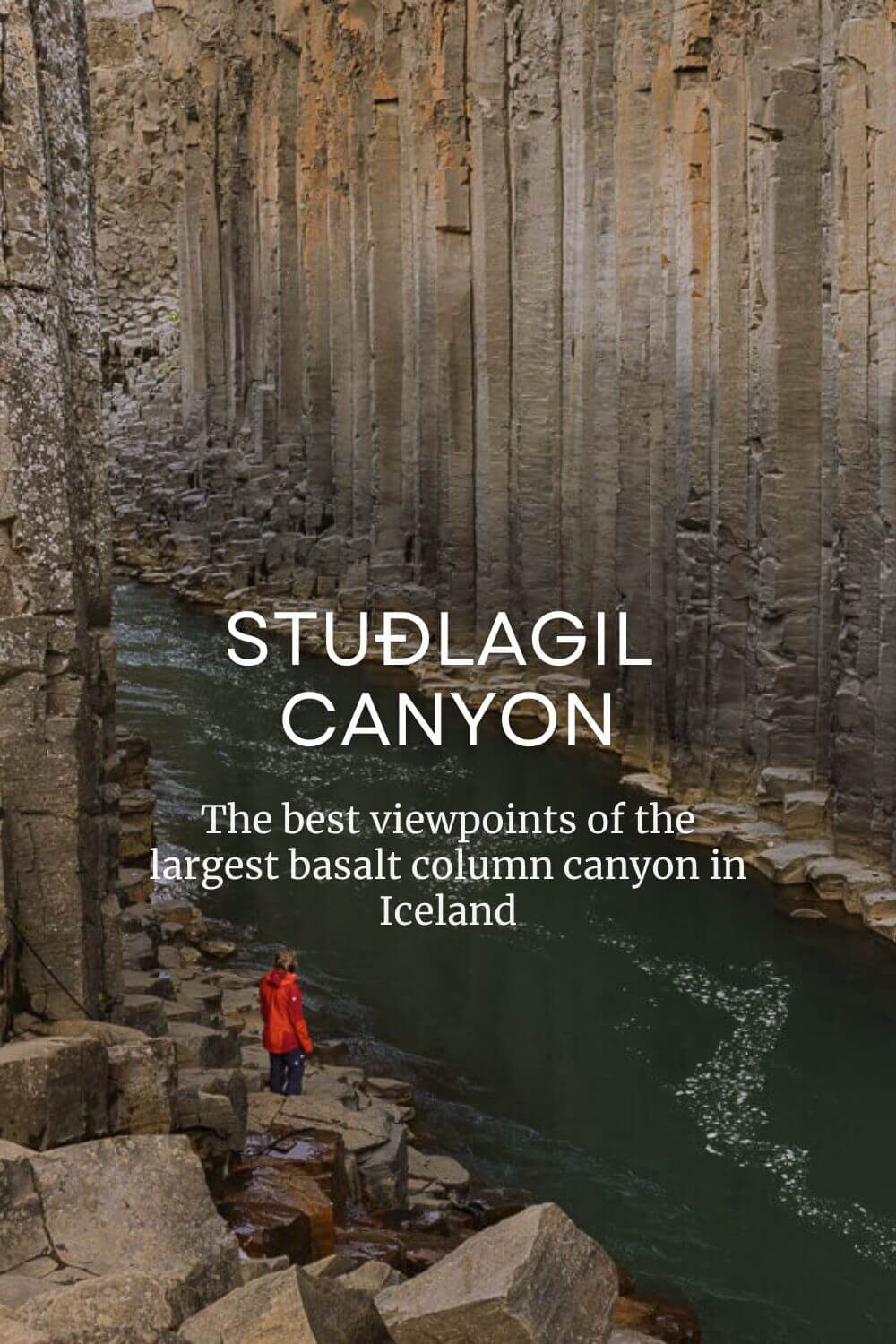 The Best Viewpoints At Stuðlagil Canyon (+ Hike Details, Map & Tips)