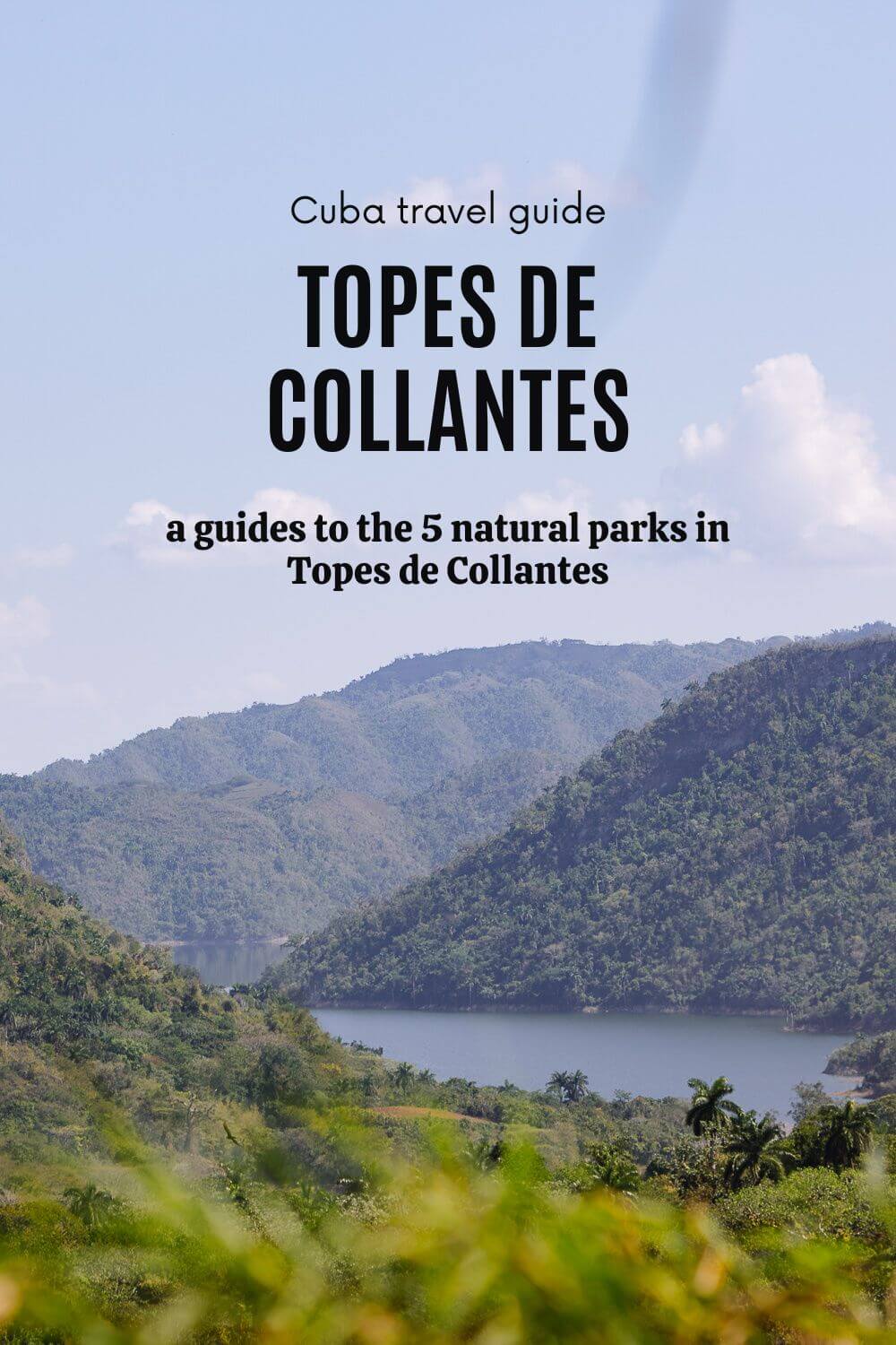 A Guide To Topes De Collantes, Cuba | Anywhere We Roam