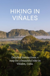 Best Viñales Valley Hike Including Map | Anywhere We Roam